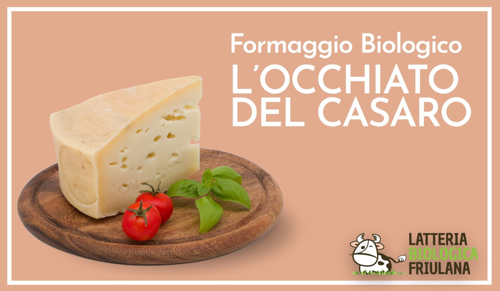 Formaggio Latteria biologico friulano 45 giorni Azienda Agricola La Sisile